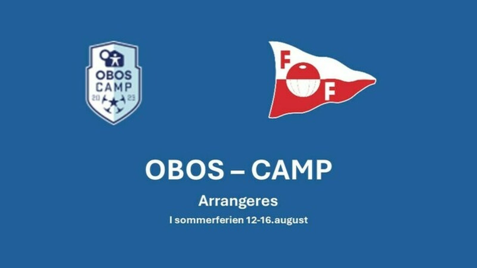OBOS SUMMER CAMP 2024 / Fredrikstad